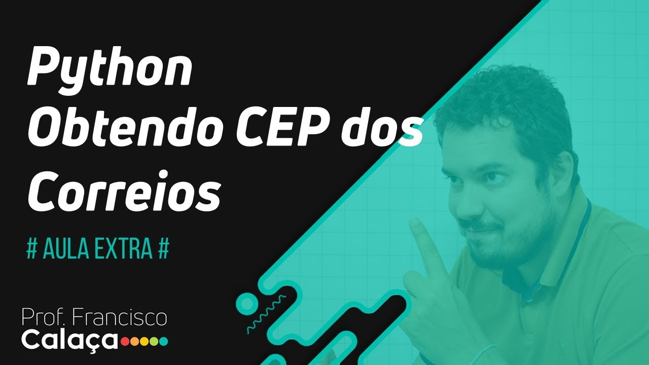Python #EXTRA - Obtendo CEP dos Correios