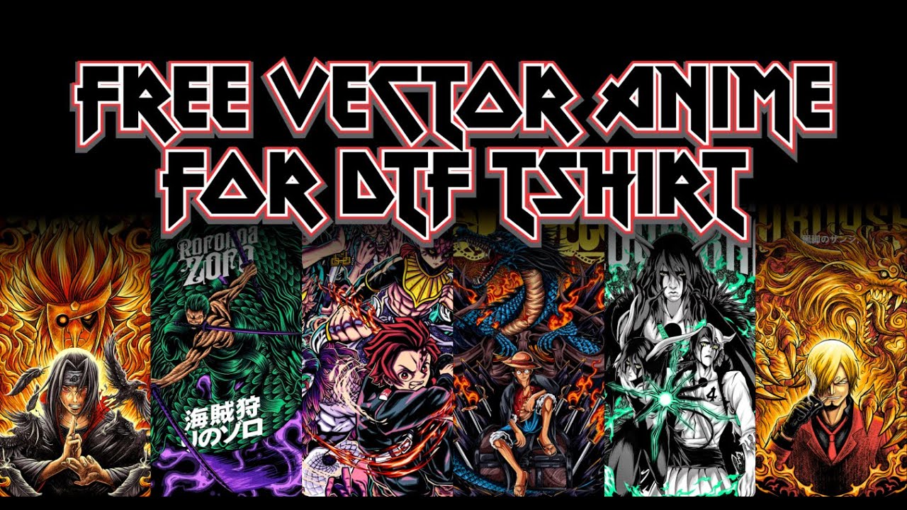 FREE VECTOR ANIME FOR DTF TSHIRT