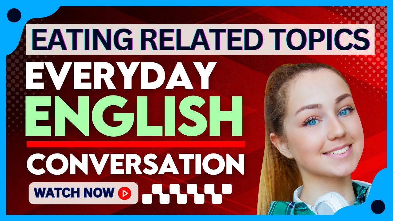 Everyday English Conversation: Eating Related Topics | Learn English Conversation | Easy English 🔥🔥