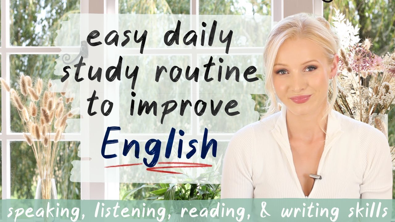 Easy Daily Study Routine to Improve English - DO THIS DAILY for FAST ...
