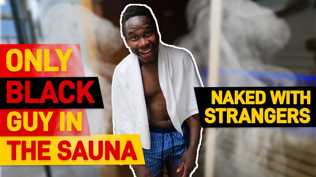 Culture Shocks in a German Sauna | Only Black Guy in the Sauna with Strangers