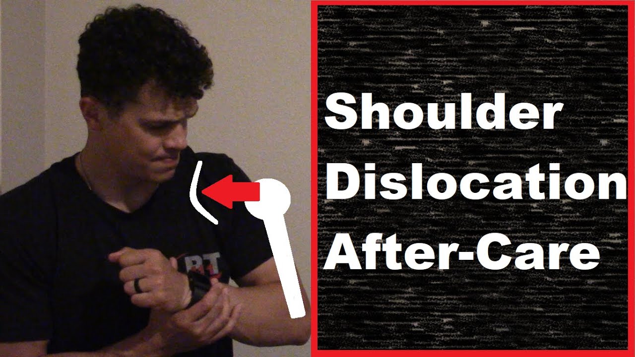 Shoulder Dislocation After-Care