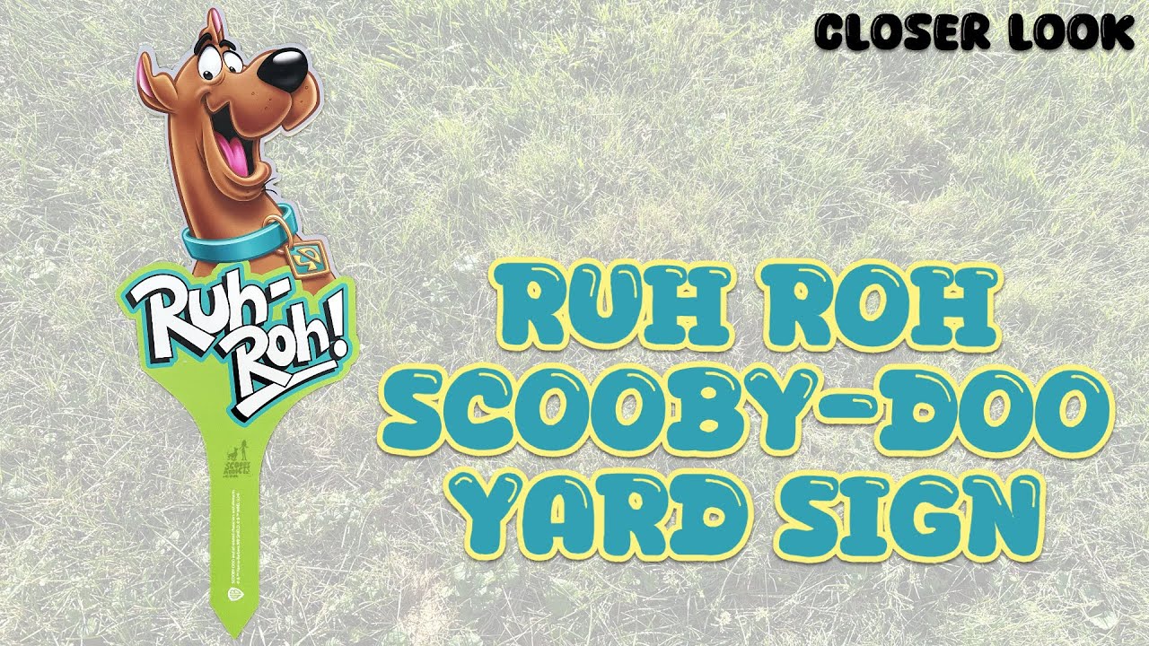 Scooby-Doo Ruh Roh Yard Sign - Closer Look