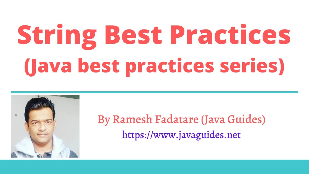 Java Best Practices | String Best Practices | PART-2