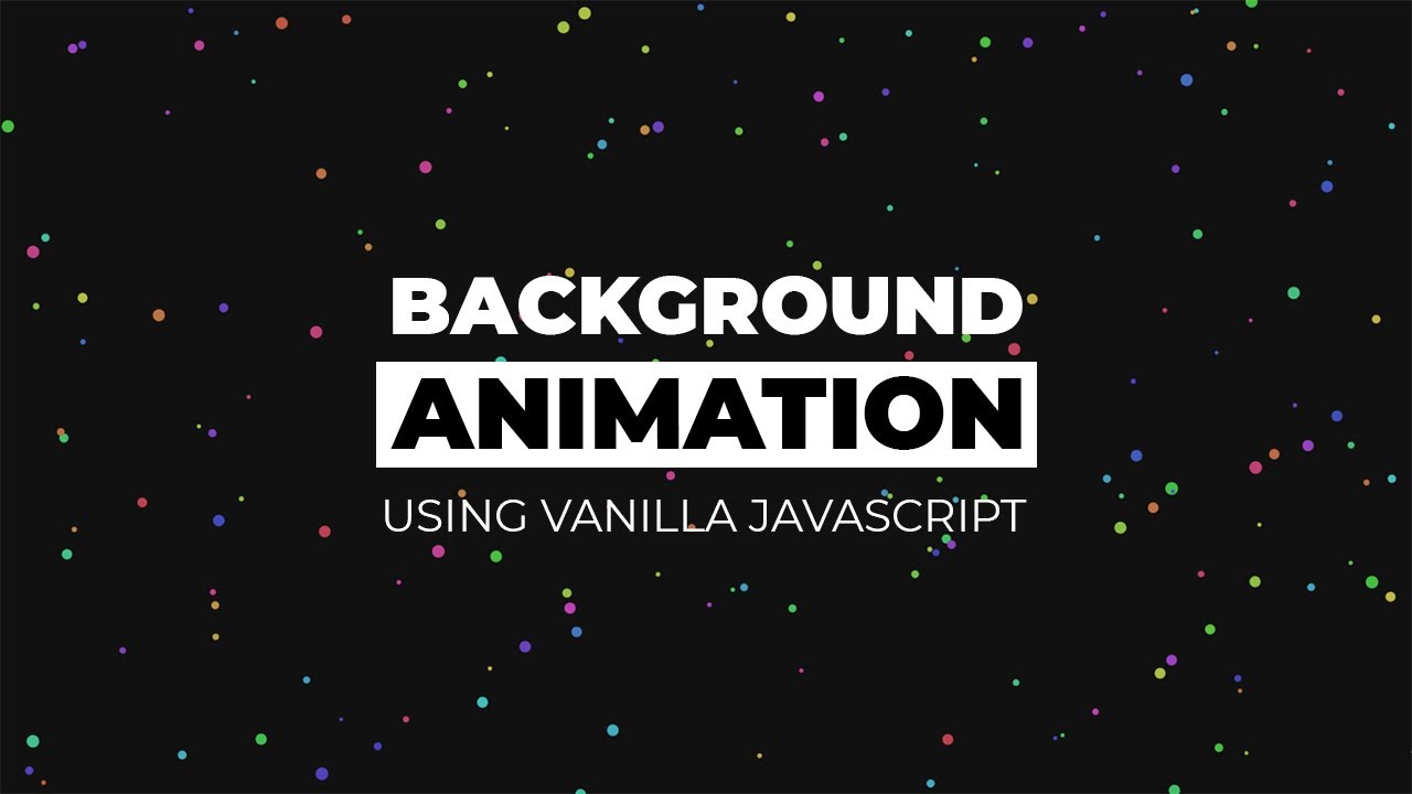 Particles Background Animation using Vanilla Javascript
