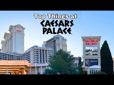 Top Things To See and Do At Caesars Palace Las Vegas