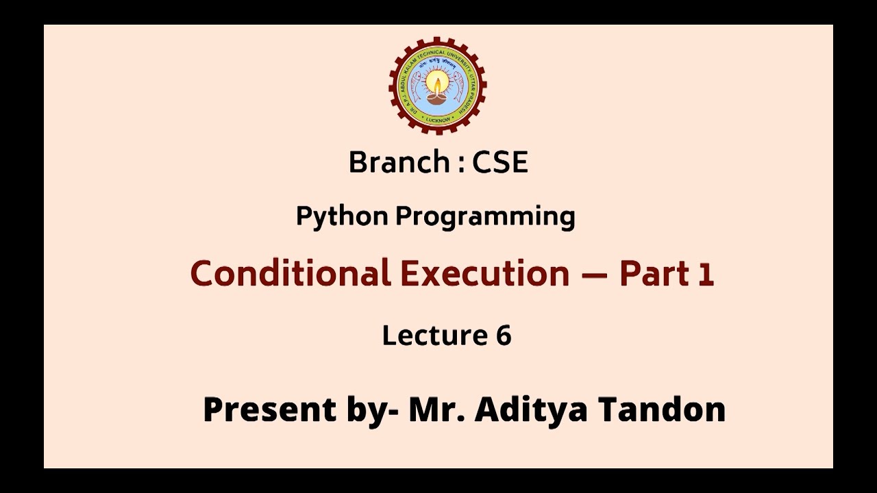 Python Programming | Conditional Execution Part-1| AKTU Digital Education