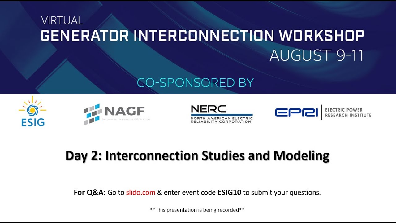 Joint Generator Interconnection Workshop Day 2: Interconnection Studies and Modeling