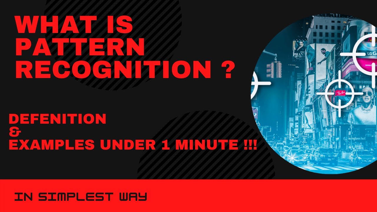 What is Pattern Recogniton - With Examples in 1 Minute | Computer Vision | Pattern Recognition