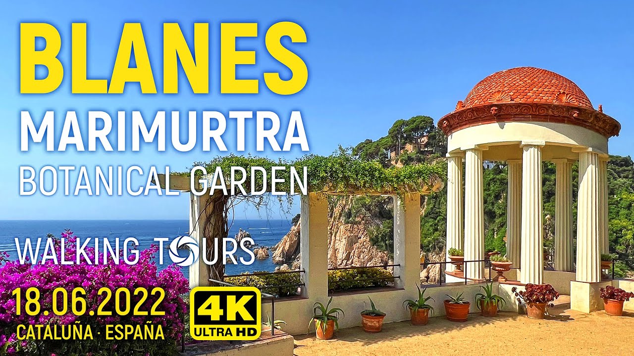 4K Blanes (Catalonia, Spain) Marimurtra Botanical Garden Walking Tour • June 2022
