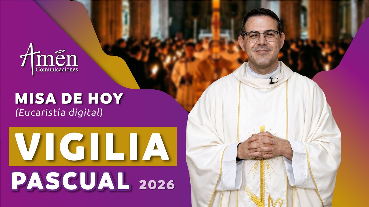 Vigilia Pascual Sábado Santo 4 Abril 2026 #PadreCarlosYepes | Eucaristía Digital #MisaDeHoy