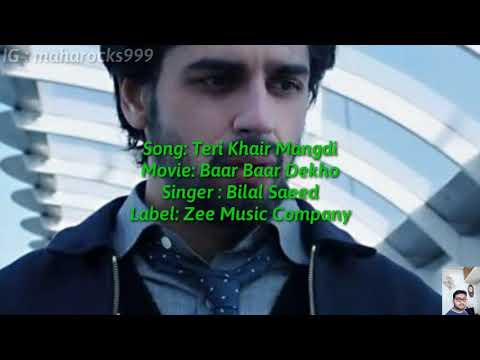 Teri Khair Mangdi Lyrics with English translation|Baar Baar Dekho|Siddharth M|Bilal Saeed|Katrina|