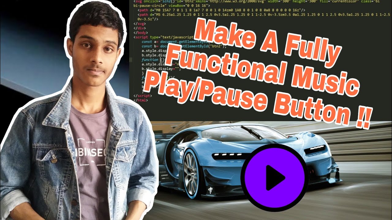 Make A Fully Functional Play Pause Button For Music Application | Tutorial #4|Html, Css And Java