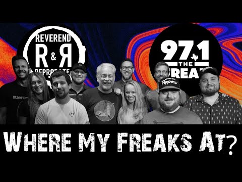 In Defense of The Freak...Not That They Need It | The Reverend and Reprobate Podcast