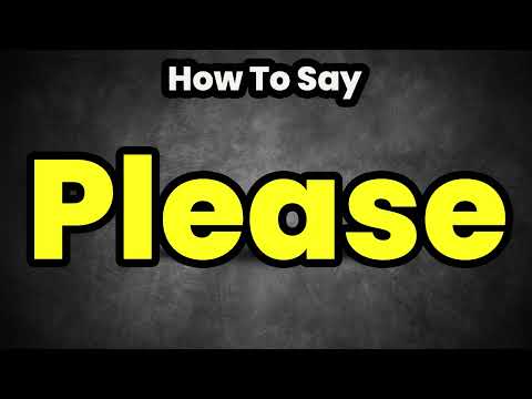How To Pronounce Please? (CORRECTLY) Meaning & Pronunciation
