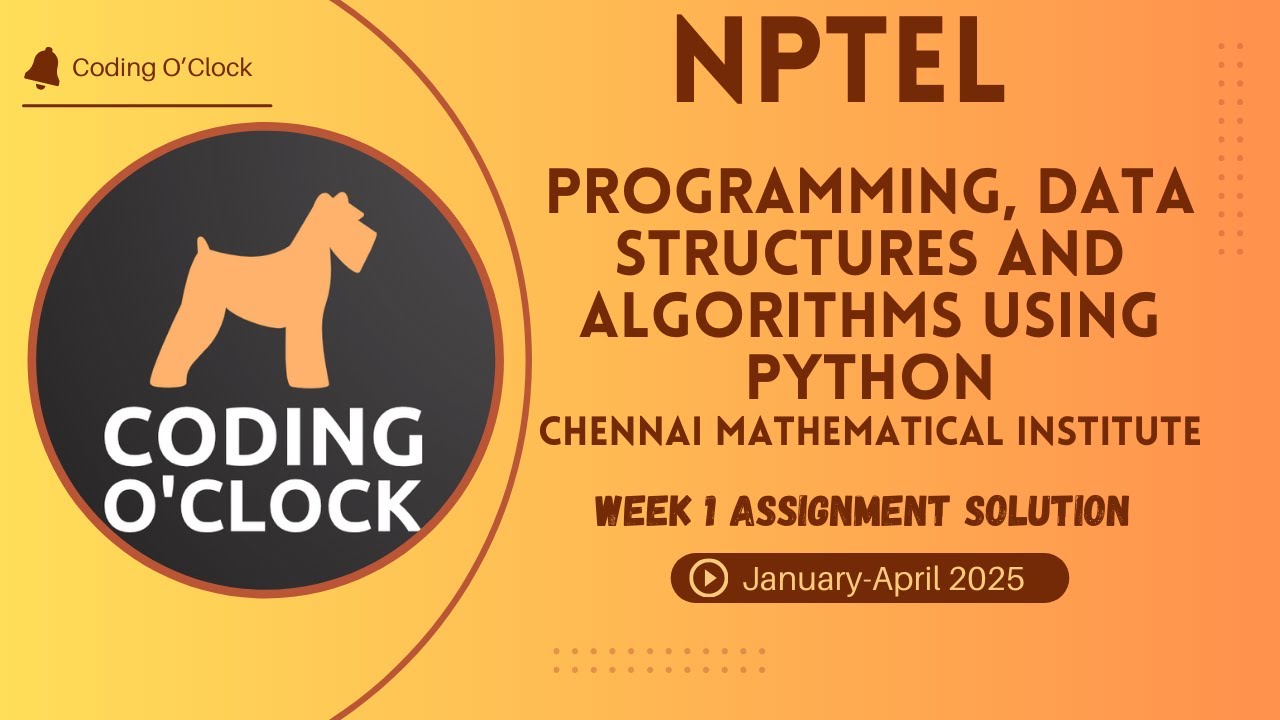 Programming, Data Structures & Algorithms Using Python Week 1 Assignment Solution Jan April 2025 CMI