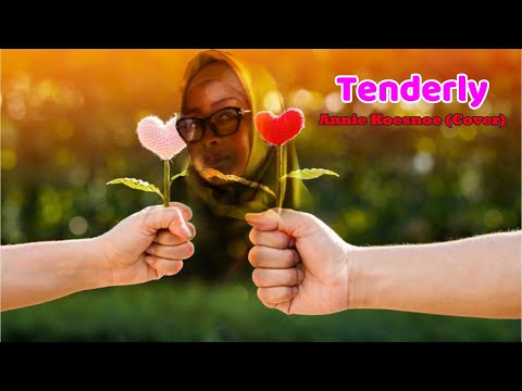 TENDERLY (+LYRICS) By ANNIE KOESNOE (COVER ROSEMARY CLOONEY)