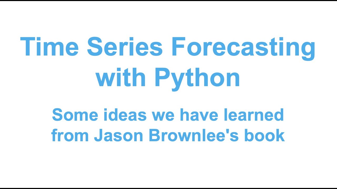 Time Series Forecasting (with Python)