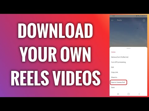 How To Download Your Own Instagram Reels Videos