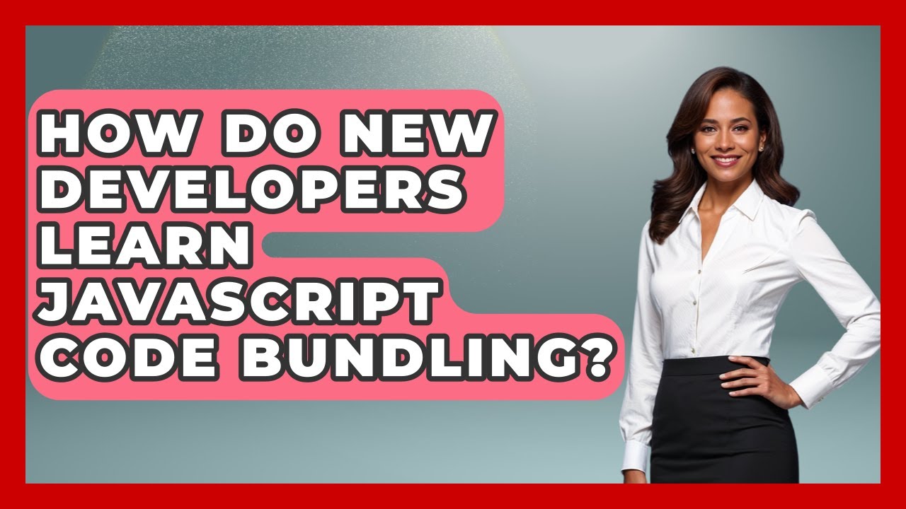 How Do New Developers Learn JavaScript Code Bundling? - JavaScript Toolkit
