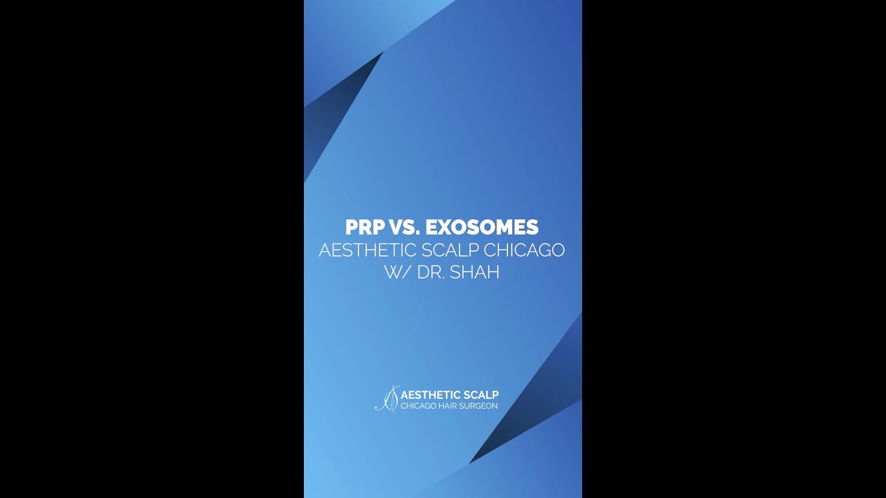 PRP vs. Exosomes- with Dr. Shah