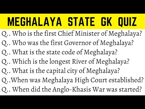 20 GK Question and Answer about Meghalaya | Meghalaya state quiz | Indian State quiz | Exam GK 2022