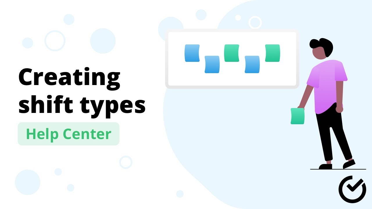 Creating and managing shift types