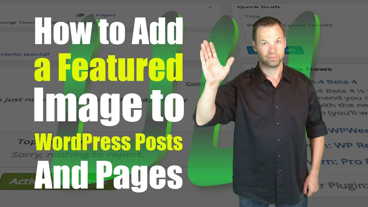 How to Add a Featured Image to WordPress Posts and Pages - A WordPress Tutorial