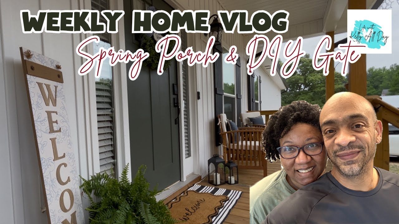 PORCH CLEAN AND DECORATE | DIY GATE | WEEKLY HOME VLOG