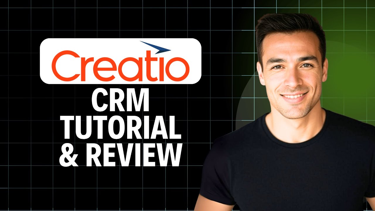 Creatio CRM Tutorial & Review 2025 (Full In-Depth Tutorial)