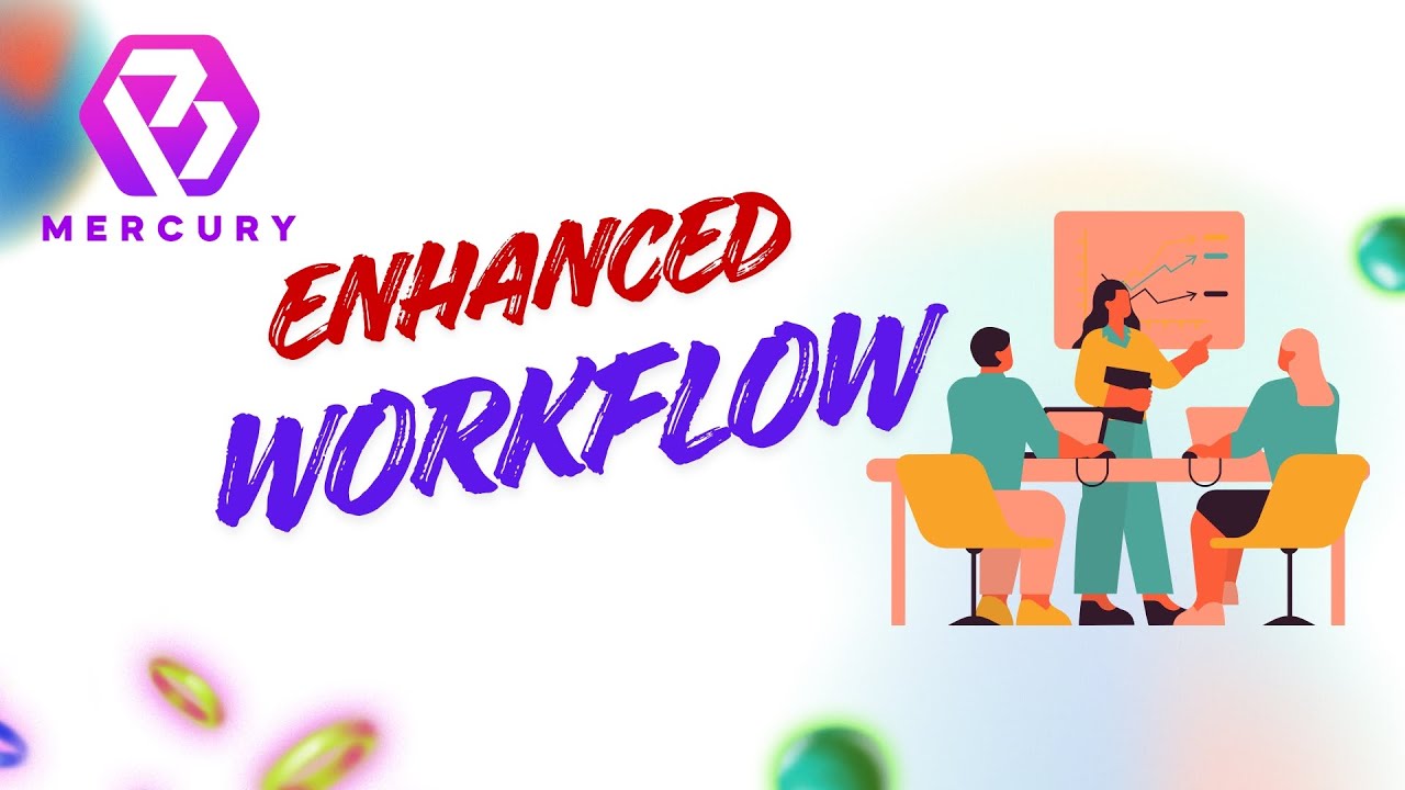 3P Mercury Enhanced Workflow