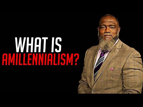 What is Amillennialism?