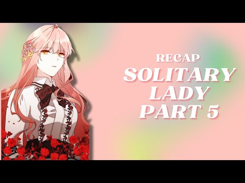[5]This Girl Has Regressed 7 Times And This Is The 8th Time She Has To Revenge | Solitary Lady Recap
