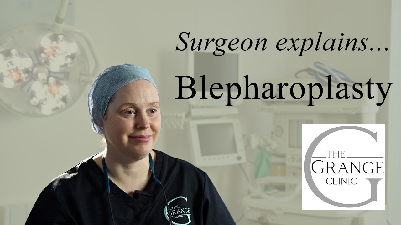 Blepharoplasty at The Grange Clinic