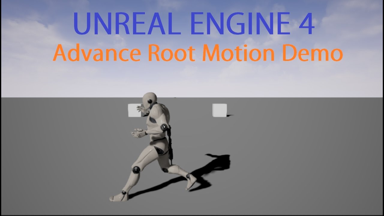 Unreal Engine 4 Advance Root Motion Controller Demo