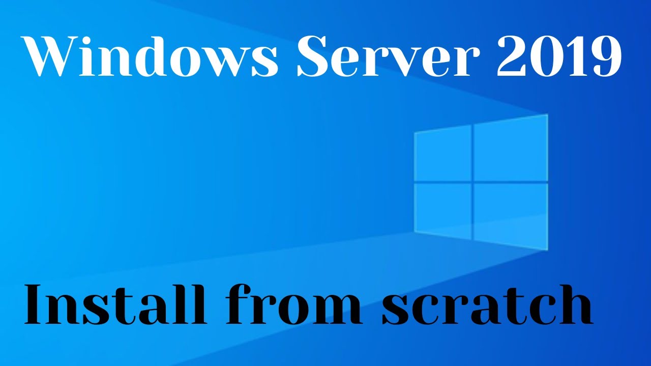 How to install Microsoft Windows Server 2019 | Step by Step Guide