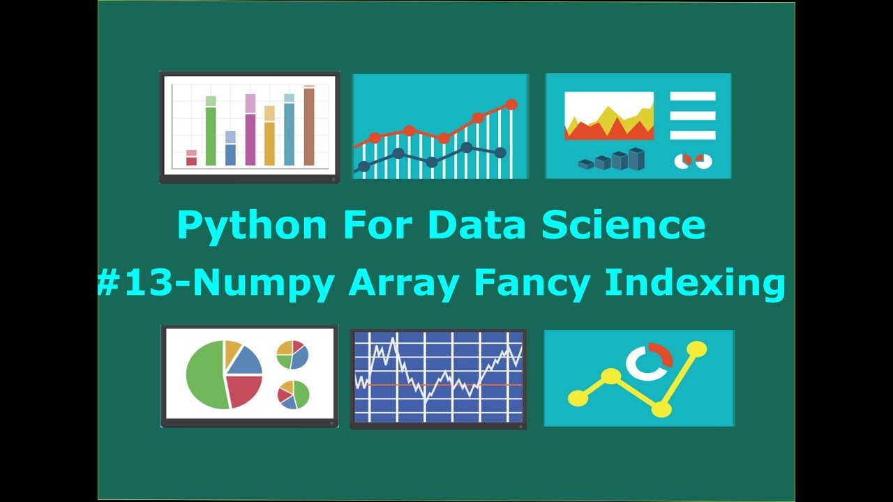 Numpy Array Fancy Indexing #13