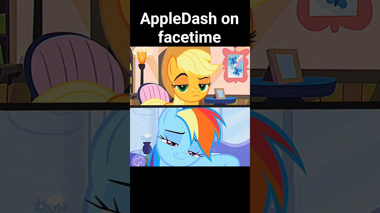 AppleDash on facetime 🤳 #mylittleponyfriendshipismagic #mylitlepony #mlp #appledash