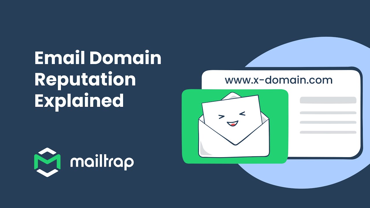 Email Domain Reputation Explained - Tutorial by Mailtrap