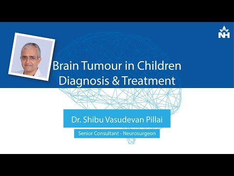 Brain Tumor in Children: Recognizing Early Symptoms & Treatment | Dr. Shibu Vasudevan Pillai