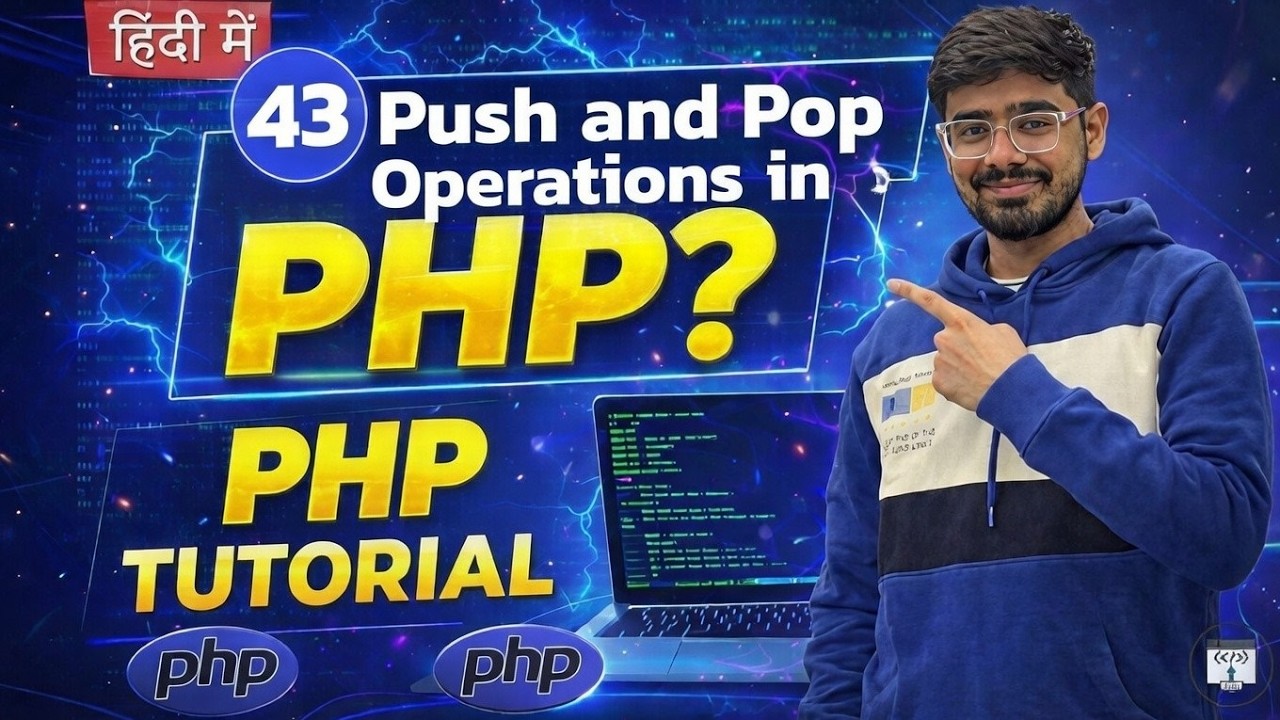 #43 PHP Tutorial in Hindi | array_push() and array_pop() Explained