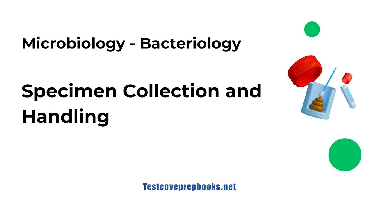 Specimen Collection and Handling | Bacteriology | ASCP MLS Prep