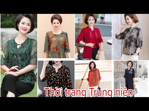 Phụ nữ Trung niên mặc gì đẹp?|Thời trang Trung niên U50