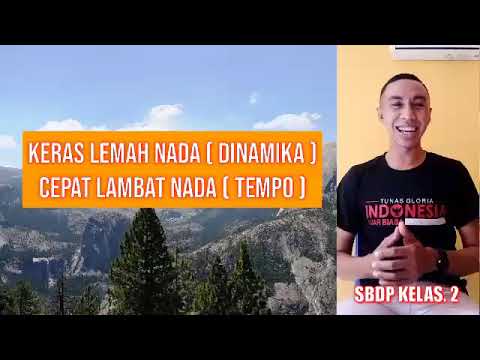 KERAS LEMBUT NADA ( DINAMIKA ) CEPAT LAMBAT NADA ( TEMPO )MAPEL SBDP KLS 2.