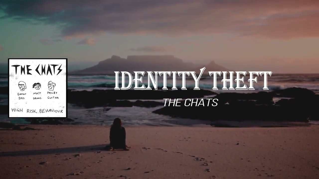 The Chats - Identity Theft (Lyrics)