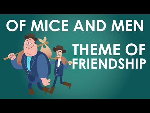 Of Mice and Men Themes - Theme of Friendship - Schooling Online
