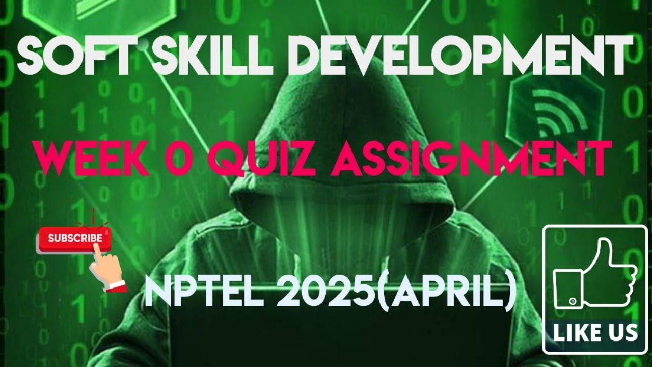 Soft Skill Development Week 0 Quiz Answer Solutions For Nptel Swayam