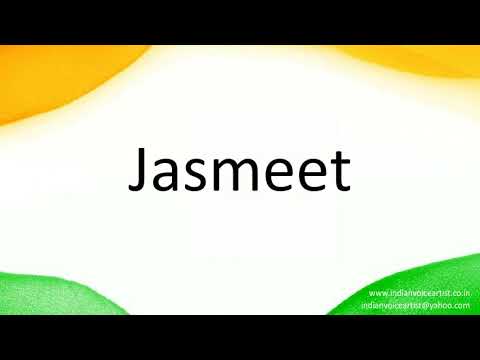How to correctly pronounce in Hindi "Jasmeet".