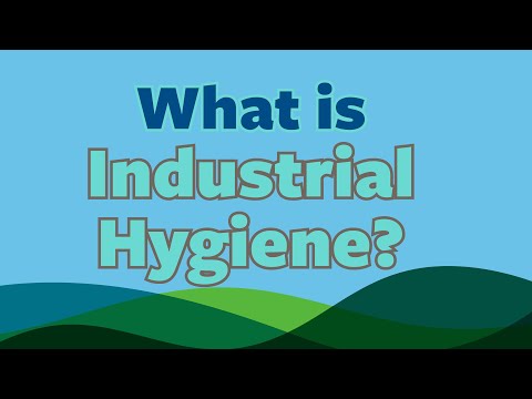 What is Industrial Hygiene?