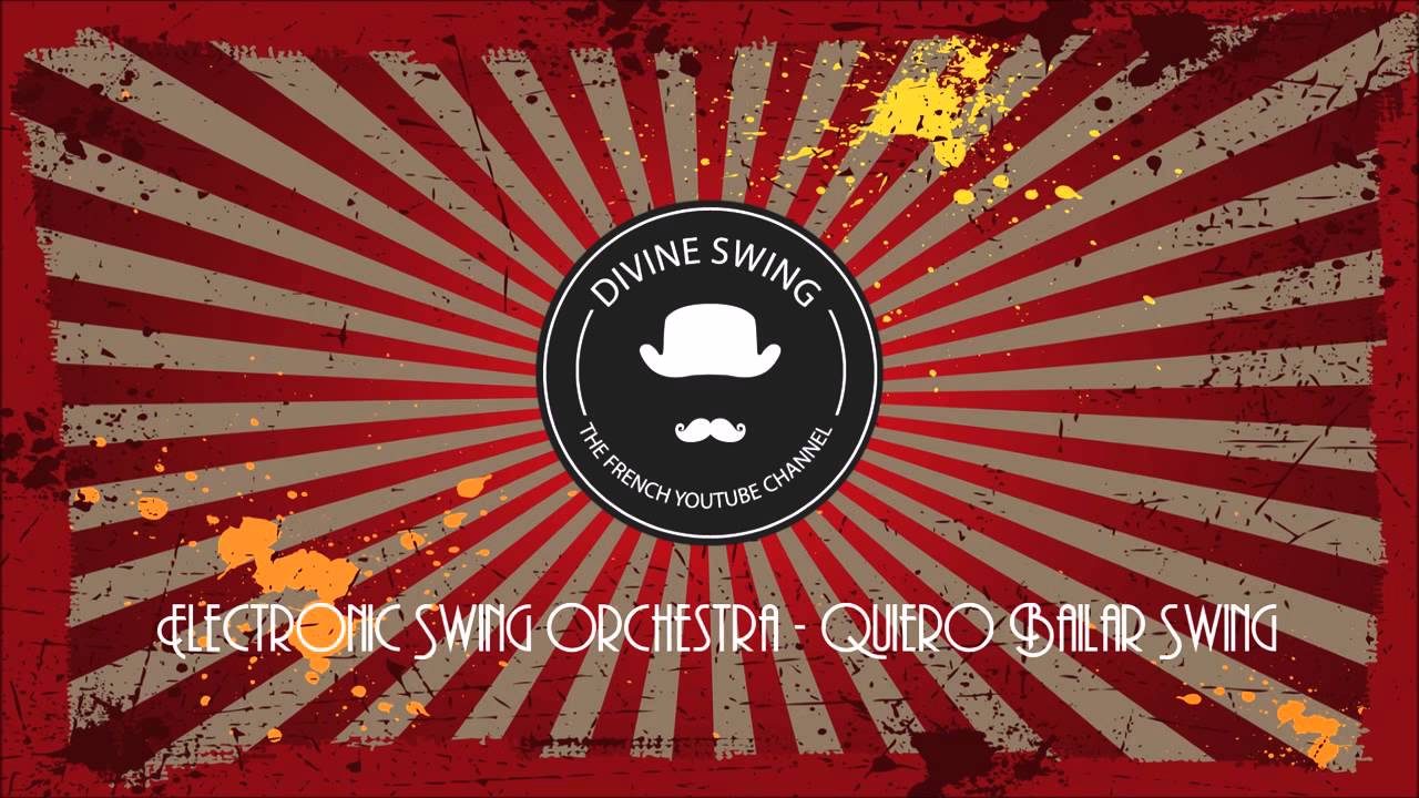 Electronic Swing Orchestra - Quiero Bailar Swing